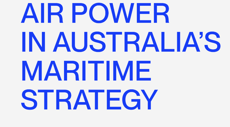 Air Power in Australia’s Maritime Strategy - Second Line of Defense